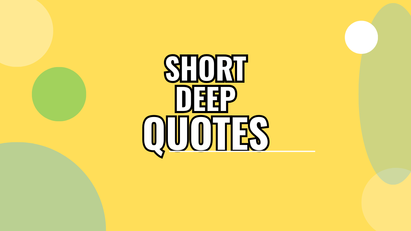 70 Short Deep Quotes to Inspire
